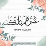 How to Say Umrah Mubarak in Arabic 2025, Wishes, Quotes – Air Link Hajj ...