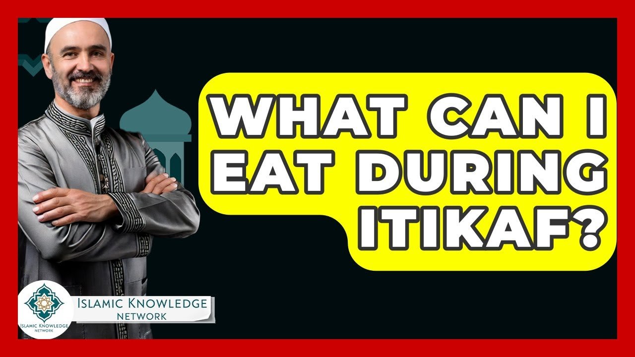 What Can I Eat During Itikaf? Discover Your Options!