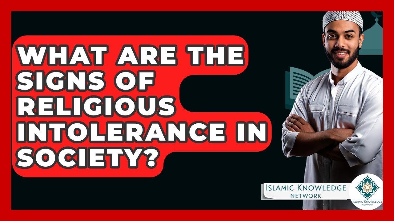 What Signs Indicate Religious Intolerance in Society?